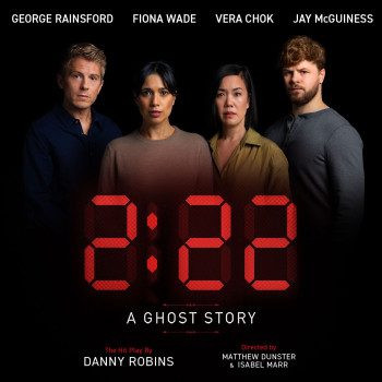 2:22 A Ghost Story | West End | Apollo Theatre | West End