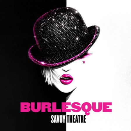 Burlesque The Musical Tickets | West End
